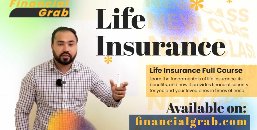Understanding: Life Insurance Complete Course – Financial Grab